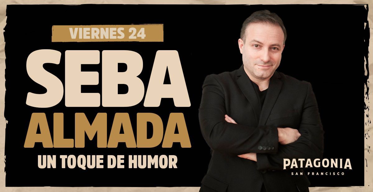 Seba Almada vuelve a Patagonia San Francisco con su espectáculo «Toque ...
